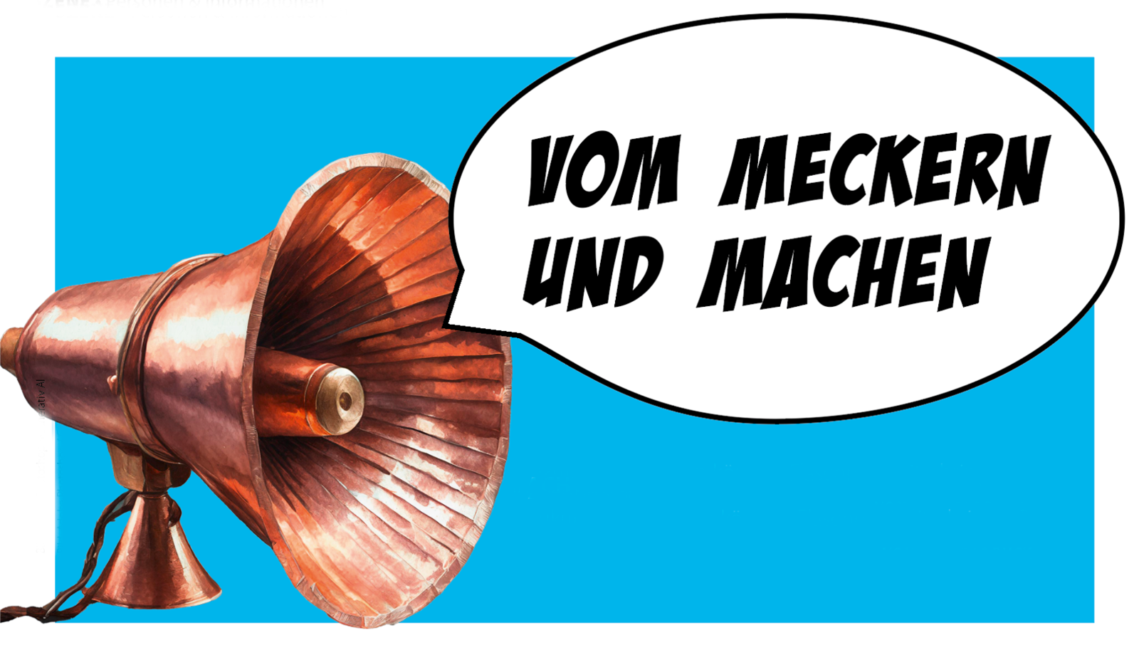 Vom Meckern und Machen